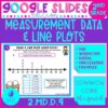 Line Plots and Measurement Data 2nd Grade Math Google Slides Distance ...